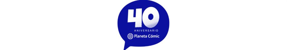 Planeta Cómic cumple 40 años